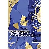 Amazon.com: UnWholly (2) (Unwind Dystology): 9781442423664: Shusterman ...