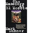 The Massacre at El Mozote: Mark Danner: 9780679755258: Amazon.com: Books