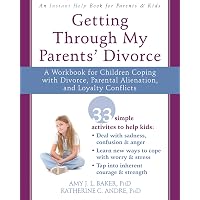 Getting Through My Parents' Divorce: A Workbook for Children Coping ...