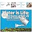 Amazon.com: Water is Life: Different Sources of Water and Ways to ...