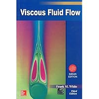 Viscous Fluid Flow (MCGRAW HILL SERIES IN MECHANICAL ENGINEERING): White, Frank M ...