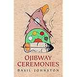 Ojibway Tales: Basil Johnston: 9780803275782: Books - Amazon.ca