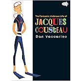 The Fantastic Undersea Life of Jacques Cousteau: Yaccarino, Dan ...