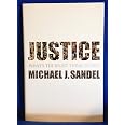 Justice: What's the Right Thing to Do?: Sandel, Michael J ...