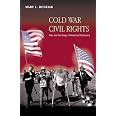Cold War Civil Rights: Race and the Image of American Democracy ...