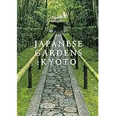 Kyoto Gardens: Masterworks of the Japanese Gardener's Art: Clancy, Judith, Simmons, Ben ...