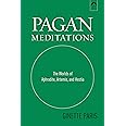 Pagan Meditations: The Worlds of Aphrodite, Artemis, and Hestia: Paris ...