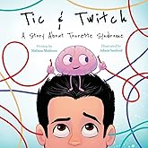 Tic Talk: Living with Tourette Syndrome, A 9-Year-Old Boy's Story in His Own Words: Dylan Peters ...