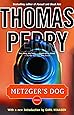 Amazon.com: Metzger's Dog: A Novel (9780812967746): Thomas Perry, Carl ...