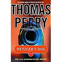 Amazon.com: Metzger's Dog: A Novel: 9780812967746: Thomas Perry, Carl ...