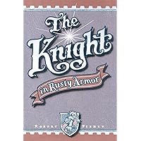 Amazon.com: The Knight in Rusty Armor: 9780879804213: Fisher, Robert: Books