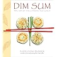 Dim Sum: The Art of Chinese Tea Lunch: A Cookbook: Blonder, Ellen Leong ...