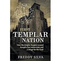 First Templar Nation: How the Knights Templar created Europe's first ...
