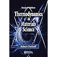Thermodynamics in Materials Science: DeHoff, Robert: 9780849340659 ...