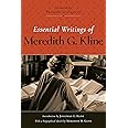Essential Writings of Meredith G. Kline: Kline, Meredith G., Kline ...