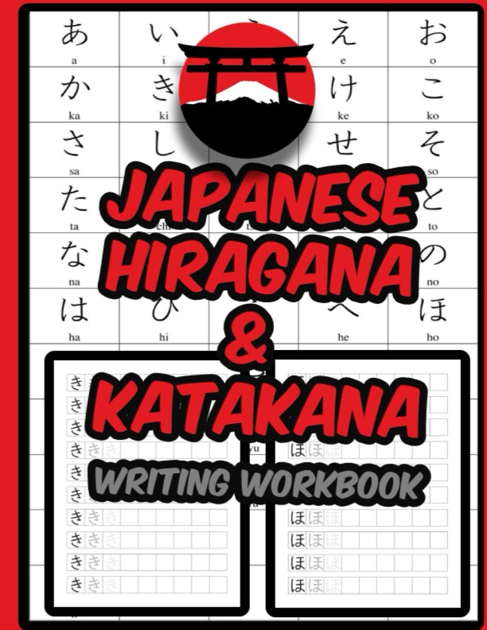 Japanese Hiragana and Katakana Writing Workbook: Practice Writing ...