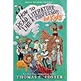 How to Read Literature Like a Professor: For Kids: Foster, Thomas C: 9780062200860: Amazon.com ...