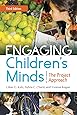 Engaging Children's Minds: The Project Approach: Lilian G. Katz: 9781440828720: Amazon.com: Books