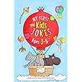 My First Kids Jokes ages 3-5: Especially created for kindergarten and ...