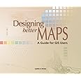 Designing Better Maps: A Guide for GIS Users: Brewer, Cynthia ...