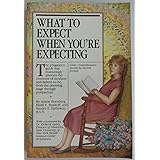 Amazon.com: What to Expect When You're Expecting: 9781439558423: Heidi ...