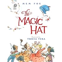 Amazon.com: The Magic Hat: 9780152057152: Fox, Mem, Tusa, Tricia: Books
