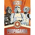 Amazon.com: Star Wars Propaganda: A History of Persuasive Art in the ...