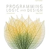 Programming Logic and Design, Comprehensive: Farrell, Joyce ...