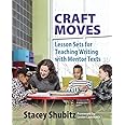 Amazon.com: Craft Moves: Lesson Sets for Teaching Writing with Mentor ...