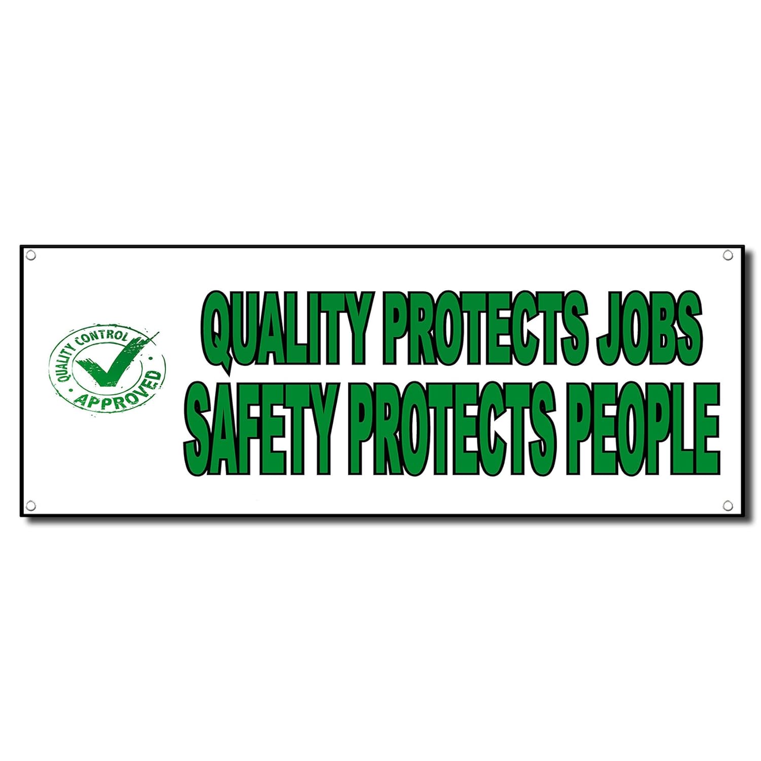 Amazon.com : Quality Protects Jobs Safety Protects People Vinyl Banner ...