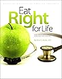 Eat Right for Life: How Healthy Foods Can Keep You Living Longer ...