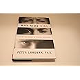 Why Kids Kill: Inside the Minds of School Shooters: Langman, Peter ...
