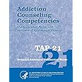 Addiction Counseling Competencies: The Knowledge, Skills, and Attitudes ...