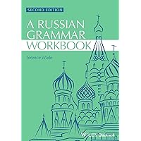 Russian Grammar Workbook: Wade, Terence, Gillespie, David ...