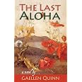 The Last Aloha: Quinn, Gaellen: 9781935448006: Amazon.com: Books