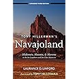 Tony Hillerman's Navajoland: Hideouts, Haunts, and Havens in the Joe ...