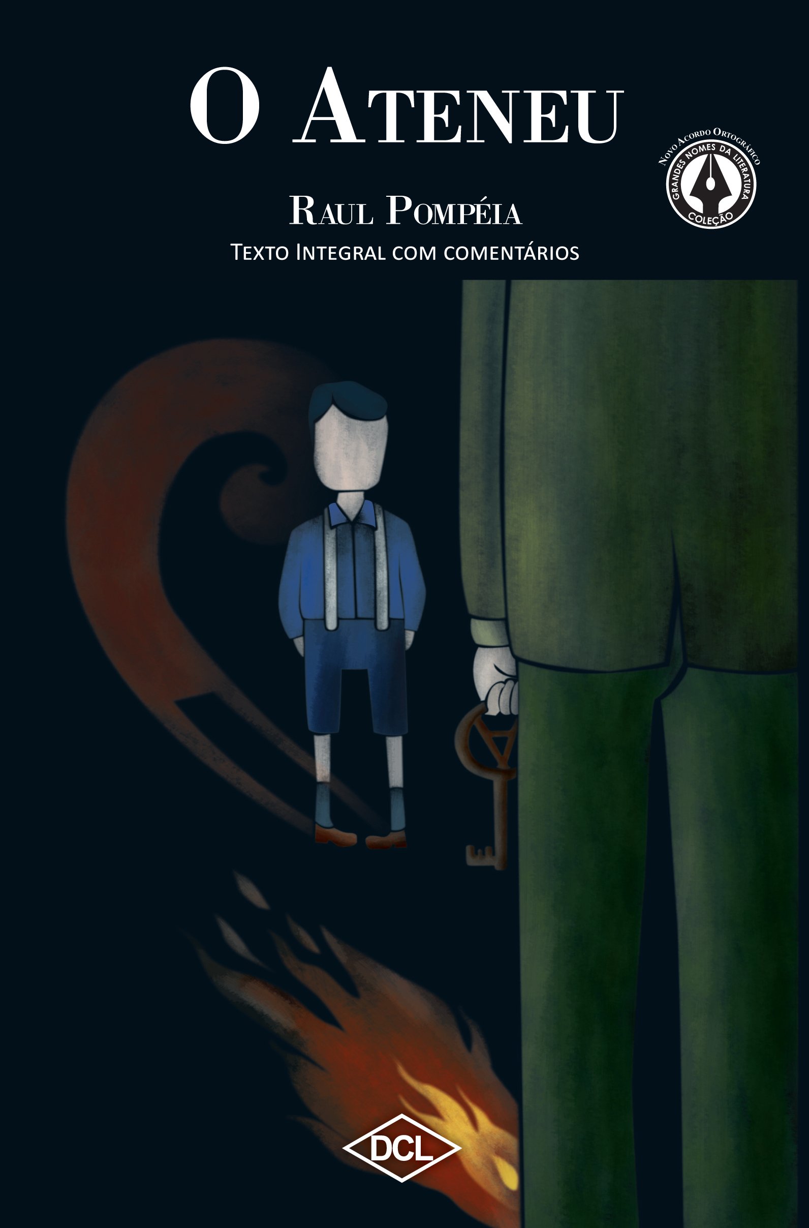 O Ateneu - Volume 1. Coleção Grandes Nomes da Literatura PDF Raul Pompéia