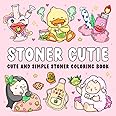 Amazon.com: Stoner Cutie: Cute and Simple Stoner Coloring Book for ...