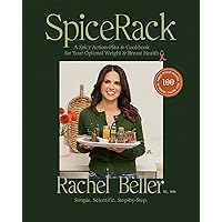 SpiceRack: A Spicy Action-Plan & Cookbook for Your Optimal Weight ...