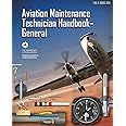 Aviation Maintenance Technician Handbook - General: FAA-H-8083-30A (Black & White ...