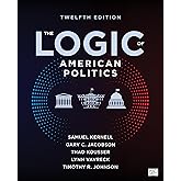 Amazon.com: The Logic of American Politics: 9781071912294: Kernell, Samuel H., Jacobson, Gary C ...