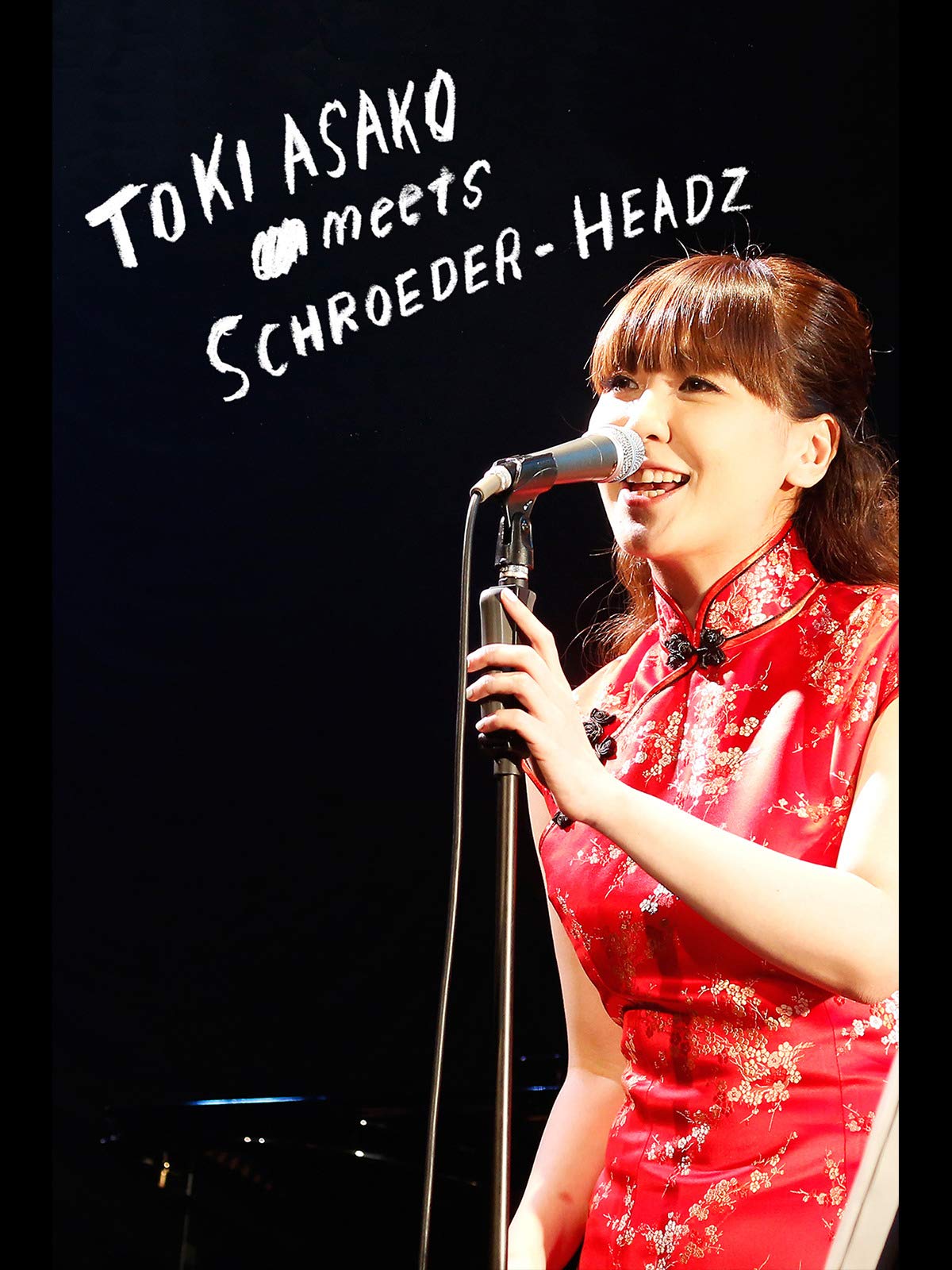 Amazon.co.jp: Toki Asako meets Schroeder-Headz TOUR FINAL!! at 東京キネマ倶楽部 ...