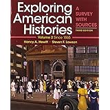 Amazon.com: Exploring American Histories, Combined Volume: A Survey ...