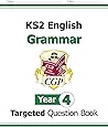 KS2 English Targeted Question Book: Grammar - Year 4 CGP KS2 English ...