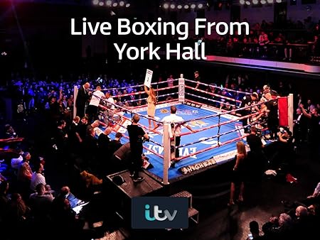 Watch Live Boxing From York Hall | Prime Video