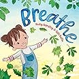 Amazon.com: Breathe (Breathe Children's Books): 9781739824556: Hemsley ...