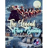 The Legend of the Two Santas: Fred Tirrell: 9798869020031: Amazon.com ...