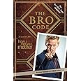 The Bro Code: Barney Stinson, Matt Kuhn: 9781439110003: Amazon.com: Books