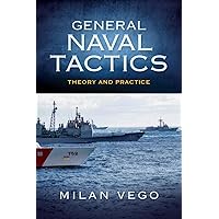 Amazon.com: General Naval Tactics: Theory and Practice (Blue & Gold ...
