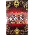 Shadowfever (Fever, 5): Moning, Karen Marie: 9780385341677: Amazon.com ...